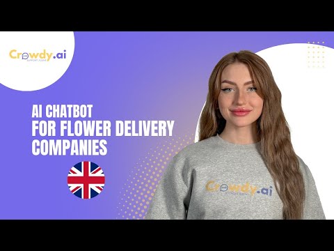 AI ChatBot for Flower Delivery Companies - https://crowdy.ai/