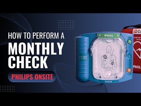 Monthly Maintenance Check for a Philips HeartStart OnSite AED
