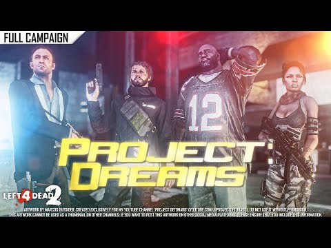 Steam Community :: Video :: Left 4 Dead 2: Project Dreams [Rating ⭐⭐⭐⭐⭐, Custom Campaign, Co-op ...