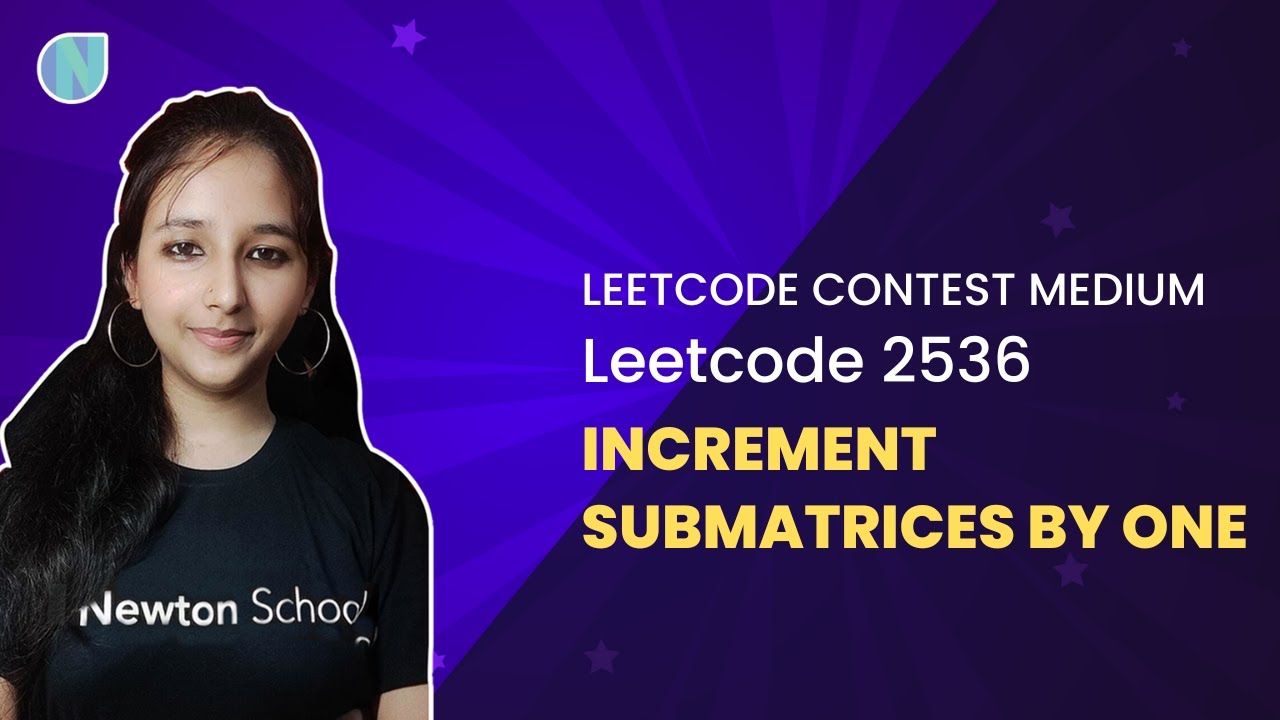 Leetcode 2536 || Increment Submatrices by One || Leetcode Contest Medium