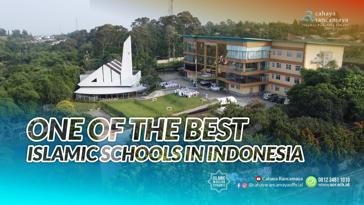 ONE OF THE BEST ISLAMIC SCHOOLS IN INDONESIA - Cahaya Rancamaya Islamic Boarding School Profile