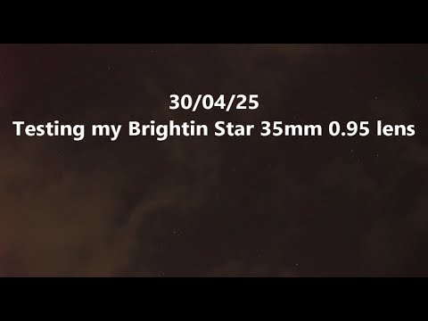 Brightin Star 35mm 0.95 lens test (night sky footage)