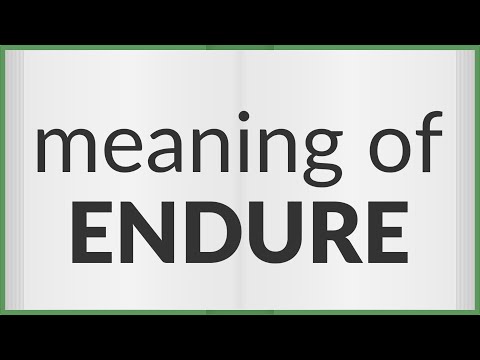 Endure | meaning of Endure