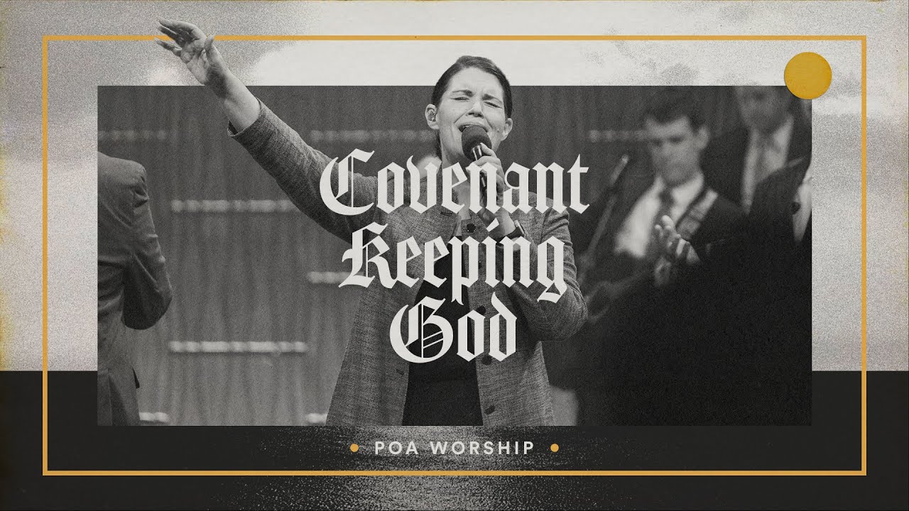 Covenant Keeping God [Live] | BOTT 2023 | POA Worship