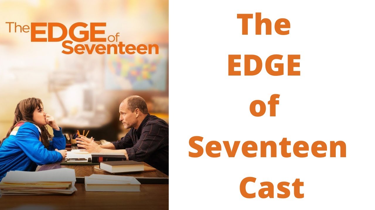 Cast of The Edge of Seventeen | The Edge of Seventeen Cast