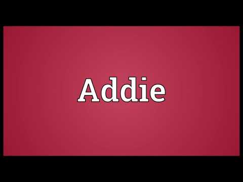 Addie Meaning