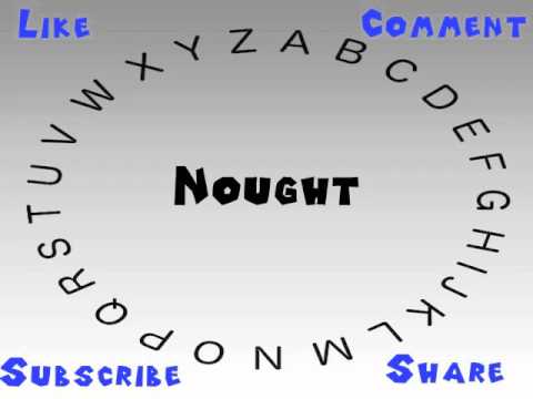 How to Say or Pronounce Nought