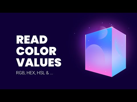 How to Read Color Values (RGB, HEX, HSL and ...)