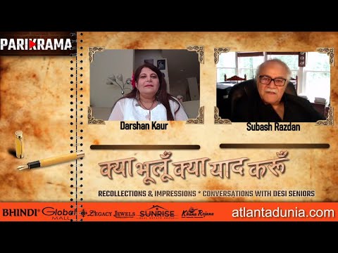 Kya Bhulu Kya Yaad Karu Featuring Subash Razdan -Atlanta Dunia Podcast ...