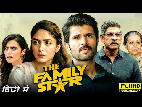 The Family Star (2024) full Movie In Hindi Dubbed HD | Vijay Devarakonda | Mrunal Thakur