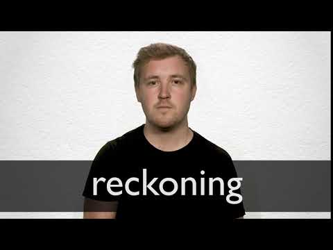 RECKONING - 意味、同義語、翻訳を学ぶ | コリンズ英語辞典リソース