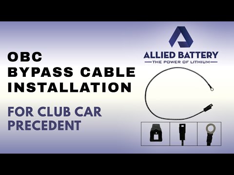 OBC Bypass Cable Installation for Club Car Precedent | Allied Battery