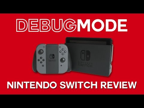 Nintendo Switch Review – DEBUG MODE