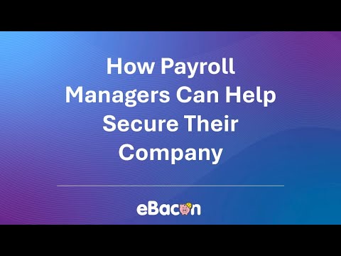 The Payroll Managers Guide to Digital Security