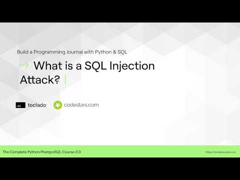 What is a SQL Injection Attack? - The Complete Python/PostgreSQL Course 2.0.