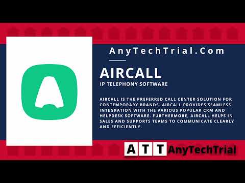 AirCall Call Center Solution | IP Telephony Software | AnyTechTrial.Com