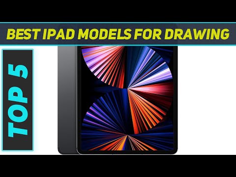 Top 5 Ipad Models For Drawing in 2024