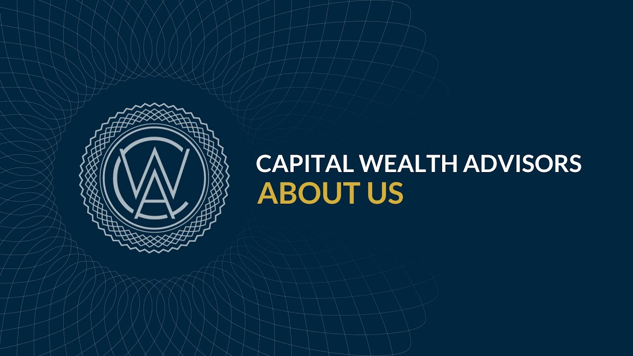 Capital Wealth Advisors - About Us