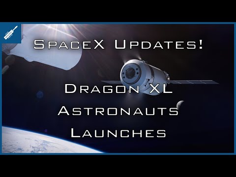 SpaceX Updates! Dragon XL, Astronaut News & April Launches! | The SpaceX Show