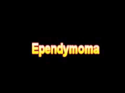 What Is The Definition Of Ependymoma - Medical Dictionary Free Online