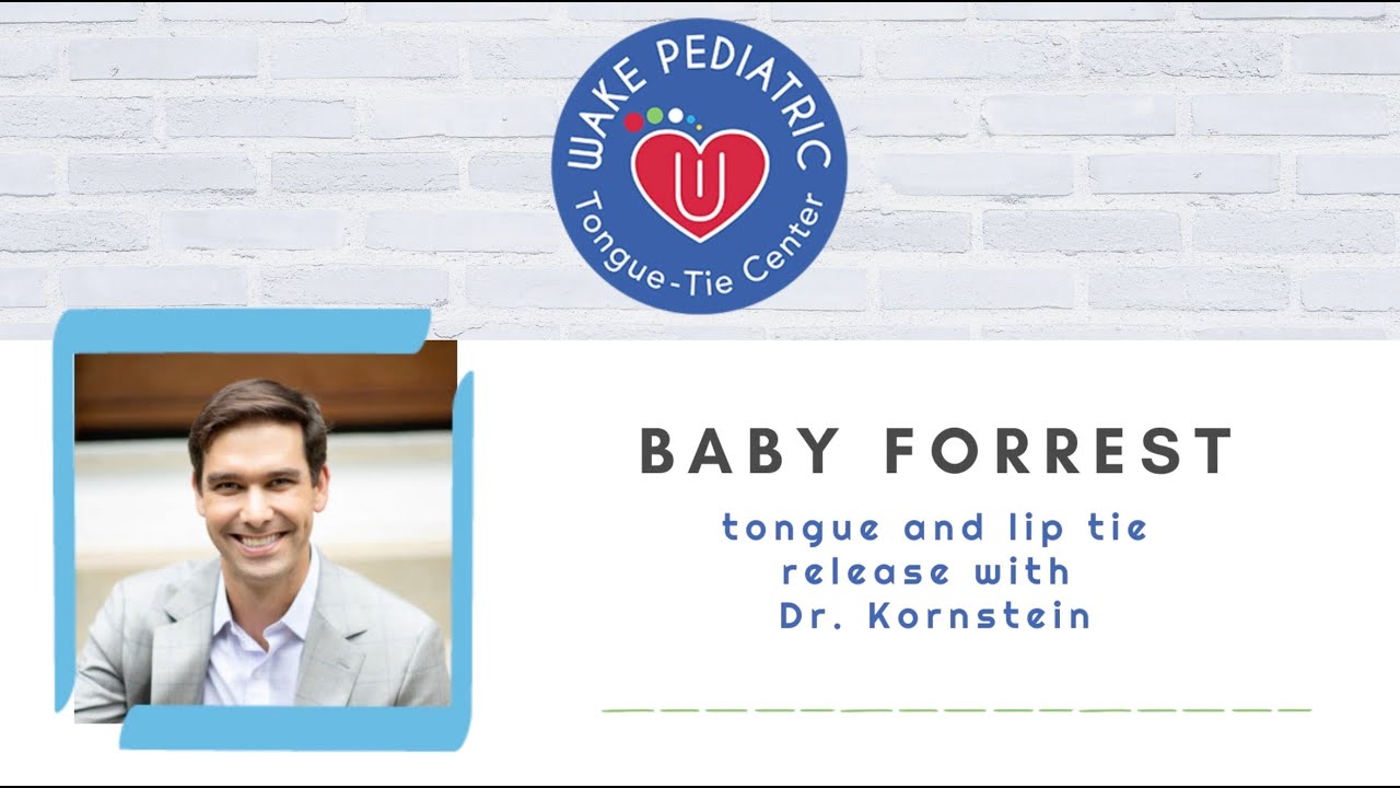 Tongue and Lip Tie Release with Dr. Kornstein | Wake Pediatric Tongue-Tie Center | Raleigh NC
