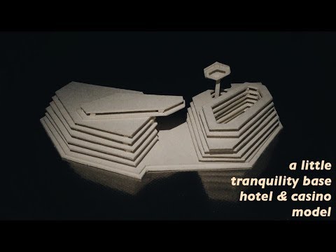 a little tranquility base hotel & casino model