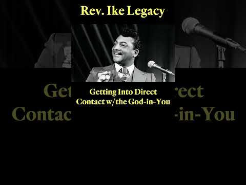 Getting into Direct Contact with the God-in-You - Rev. Ike's Help for the Helpless