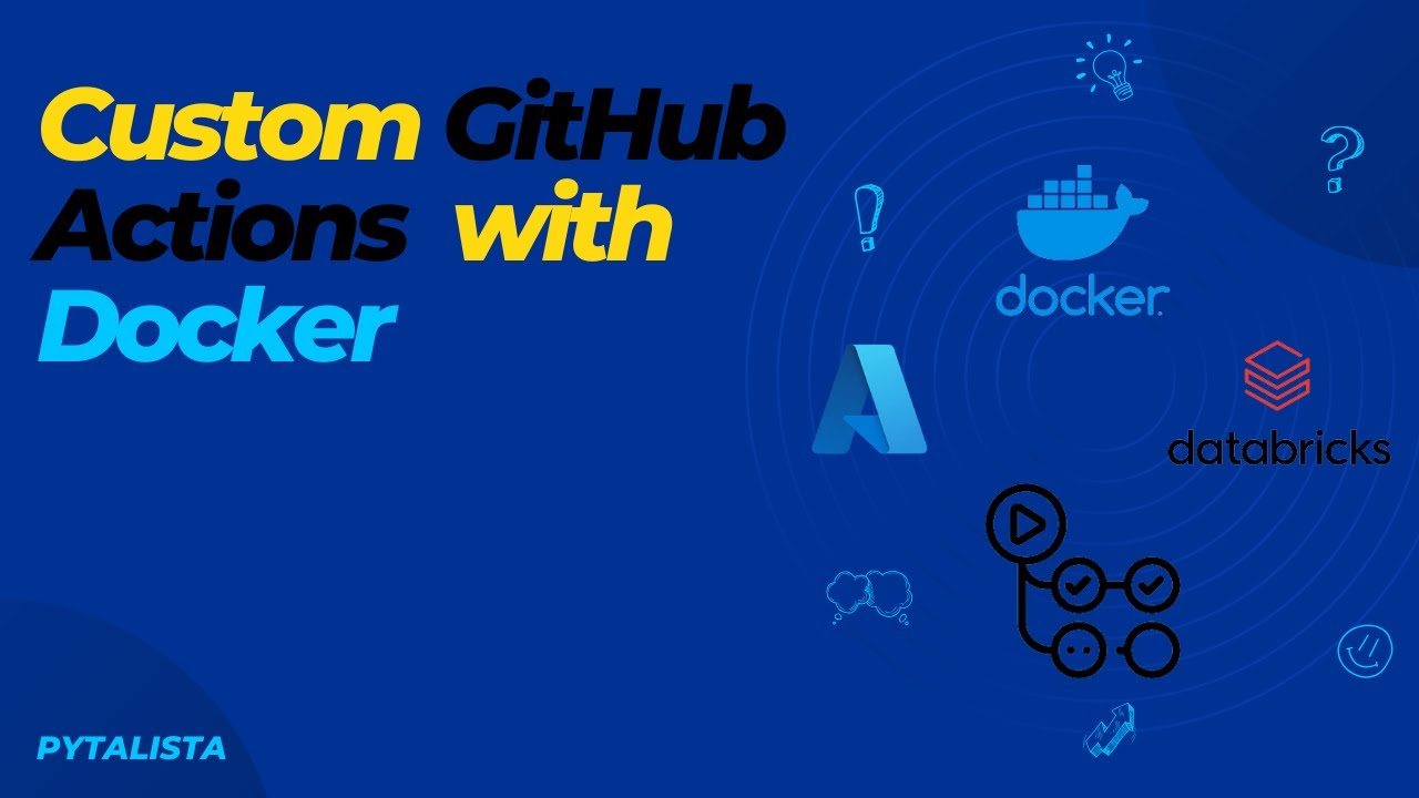 How to create a custom GitHub Action with Docker [Python]