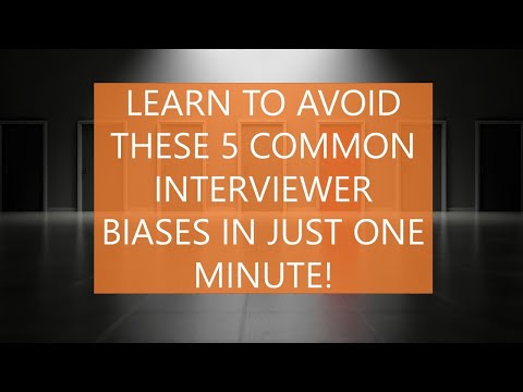 Avoid these 5 common interviewer biases