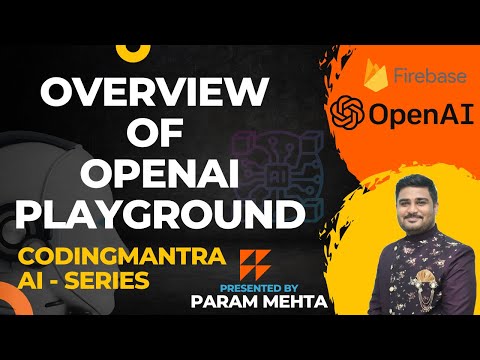 OpenAI Playground Overview - 18$ free credits