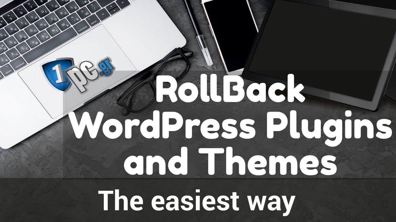 RollBack - DownGrade WordPress - Plugins - Themes to a previous version | The easiest way