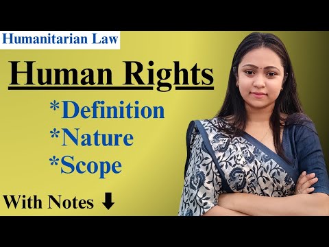 Human Rights law | Introduction | Definition, Nature and Scope of human rights|