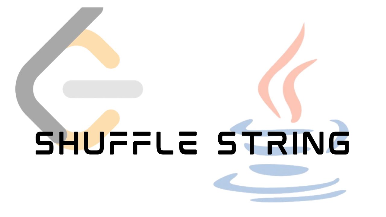 LeetCode 1528 : Shuffle String | Solution in JAVA
