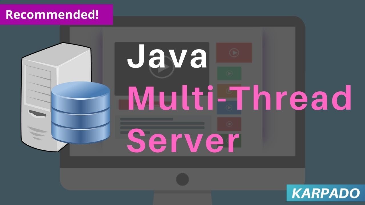 Multi-Thread Server code Example Java - Easy Explanation from Karpado.com