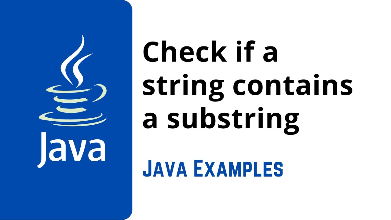 Java Program to Check if a string contains a substring | Java Programming Examples