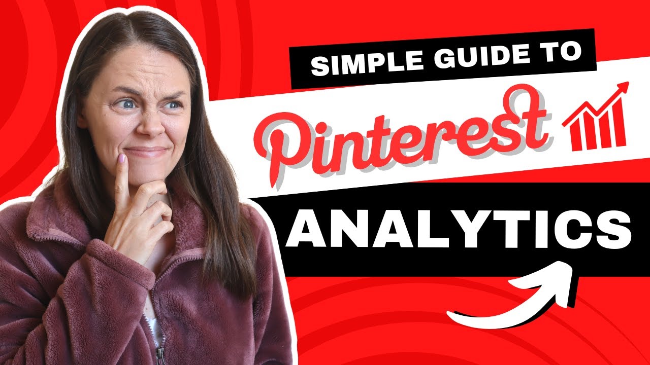 Pinterest Analytics: A Simple Guide to Read & Analyze Your Data