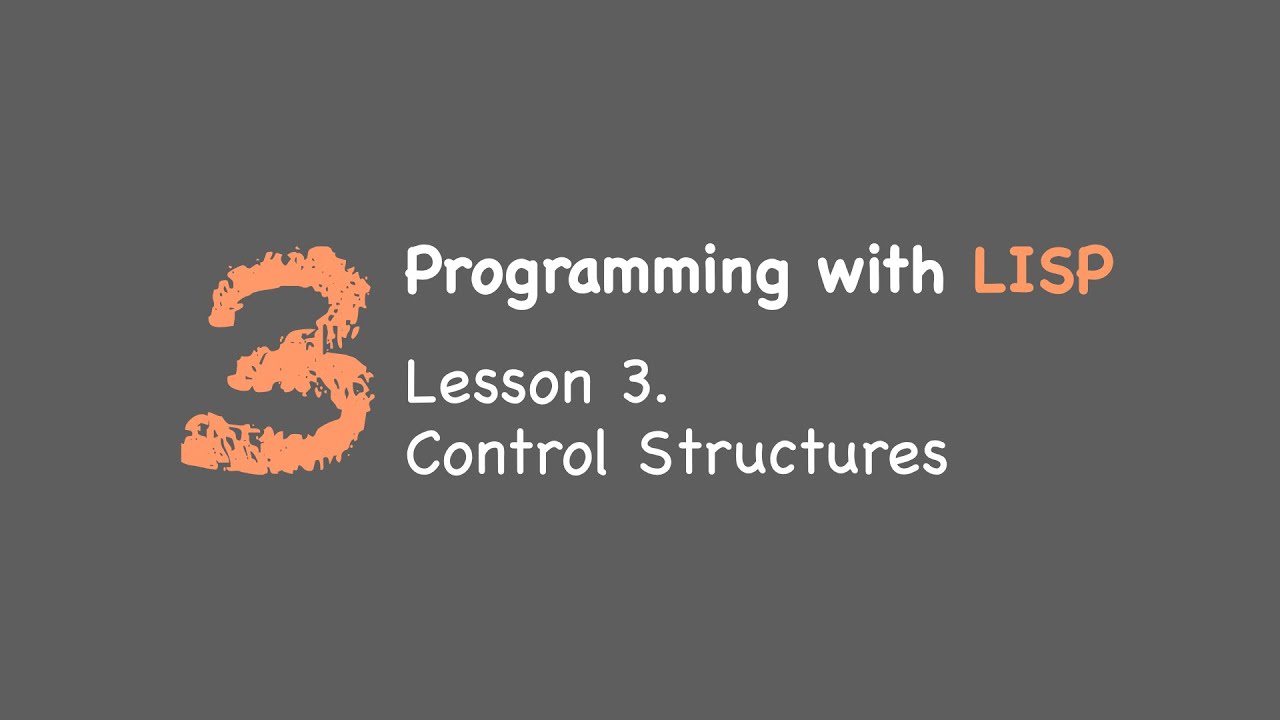 LISP: Control Structures