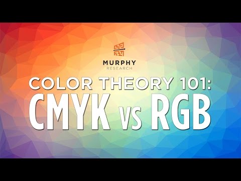Color Theory 101: CMYK vs RGB | Murphy Research