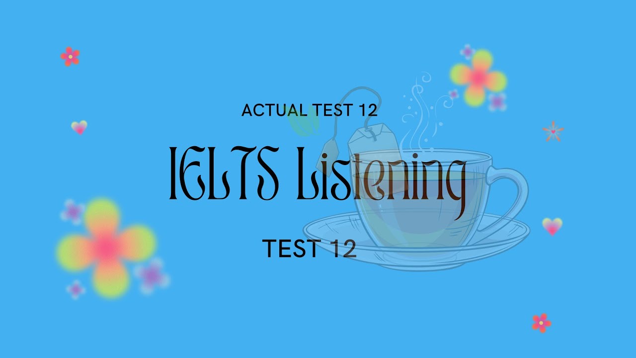 IELTS Listening Practice Tests with Answers and PDF File - Test 12