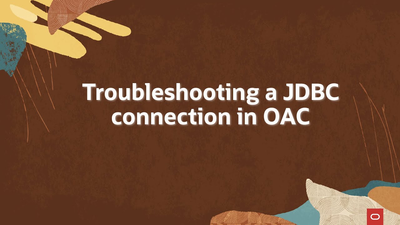 Troubleshooting a JDBC connection in Oracle Analytics Cloud