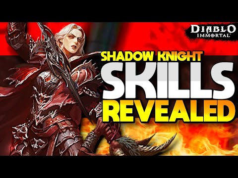 Shadow Knight Skills Revealed - Diablo Immortal