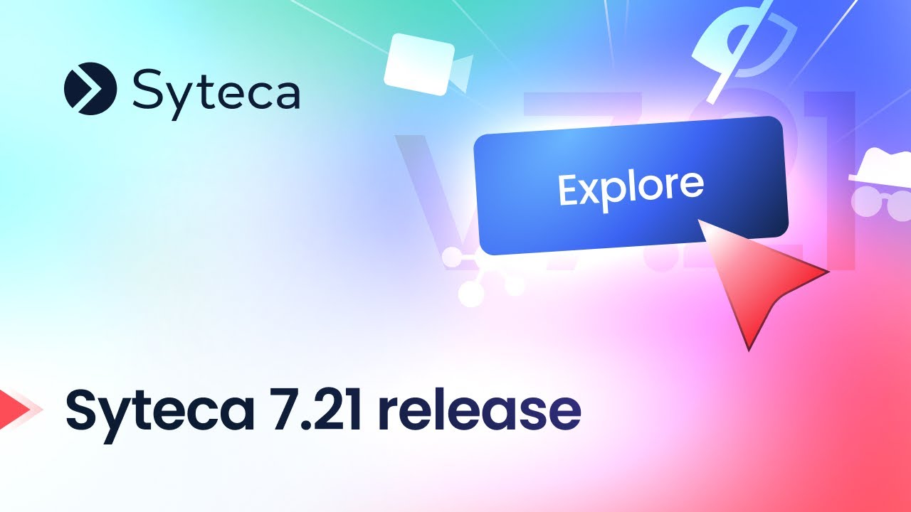 Syteca 7.21 — Smarter Cybersecurity in Action