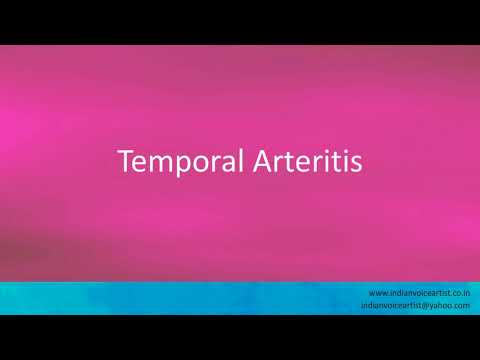 Pronunciation of the word(s) "Temporal Arteritis".