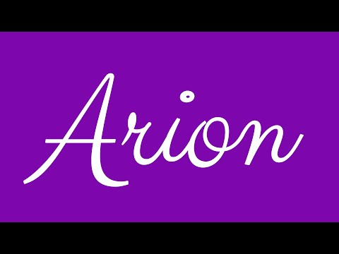 Learn how to Sign the Name Arion Stylishly in Cursive Writing