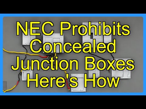 NEC Prohibits Concealed Junction Boxes Here's How