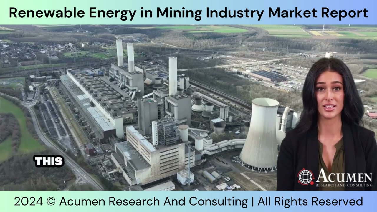 Renewable Energy in Mining Industry Market: Boosting Efficiency & Addressing Environmental Concerns