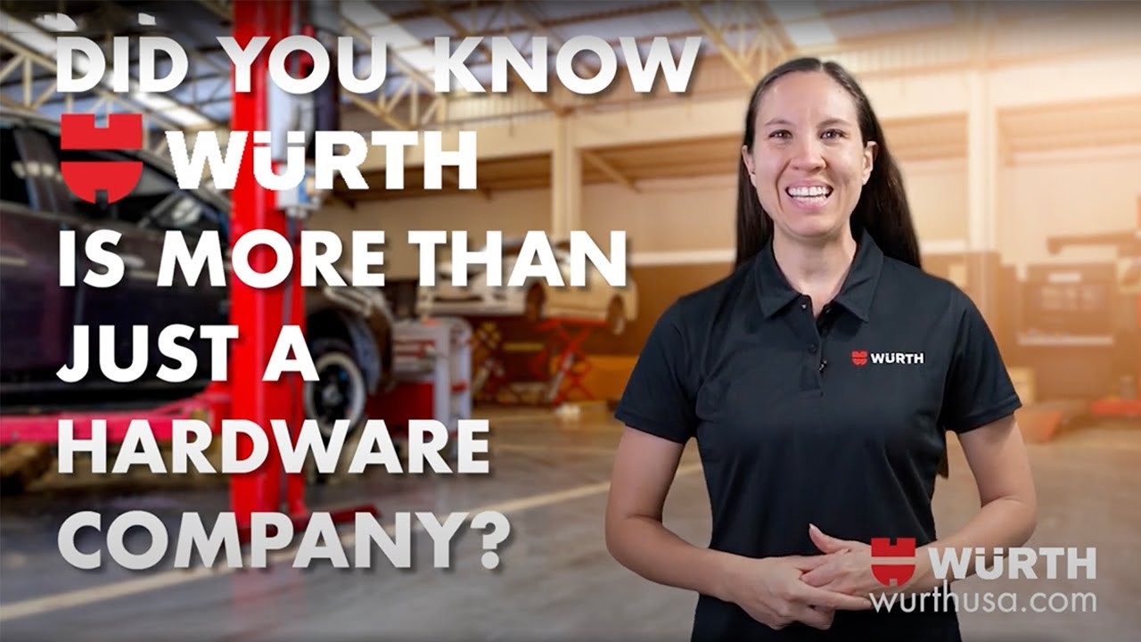 Wurth is MORE Than Just a Hardware Company!