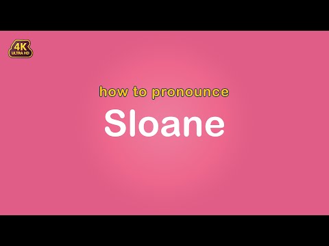 how to pronounce Sloane 【Name】