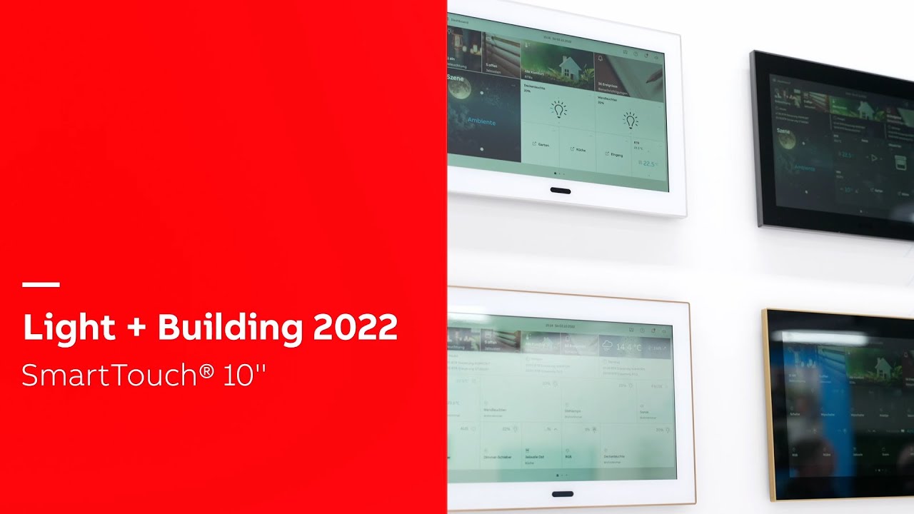 Light + Building 2022 - SmartTouch® 10''