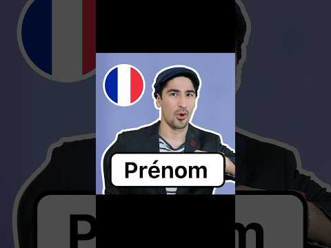 How to Say First & Last Name in French π«π·